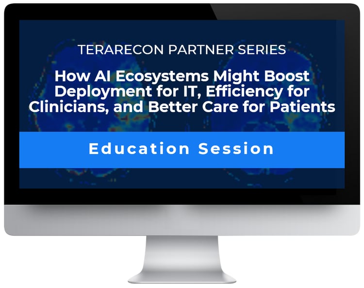 Education Session | AI Ecosystem Benefits for IT, Clinicians, and Patients